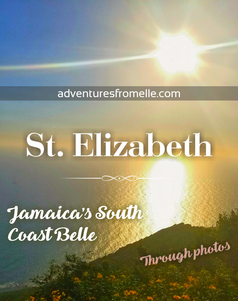 St. Elizabeth: Jamaica’s South Coast Belle – Adventures from Elle