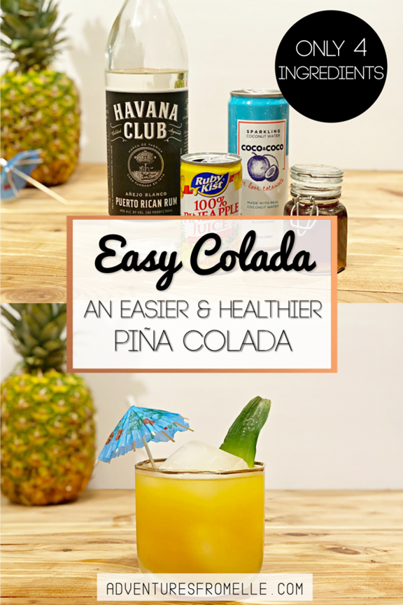 Making Cocktails At Home 101 & An Easy Colada Recipe – Adventures from Elle