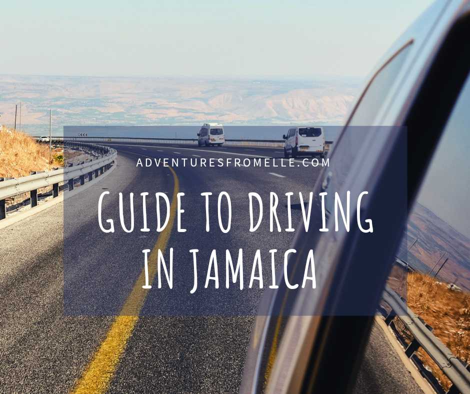 Everything To Know About Driving In Jamaica – Adventures from Elle